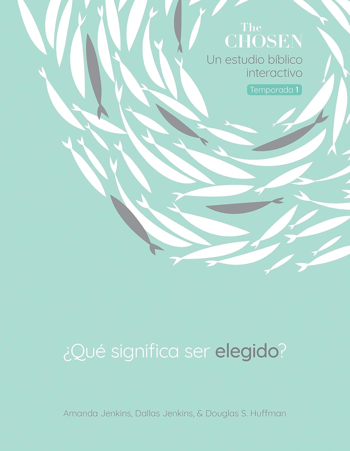 The Chosen ¿Qué significa ser elegido?: Un estudio bíblico interactivo ...